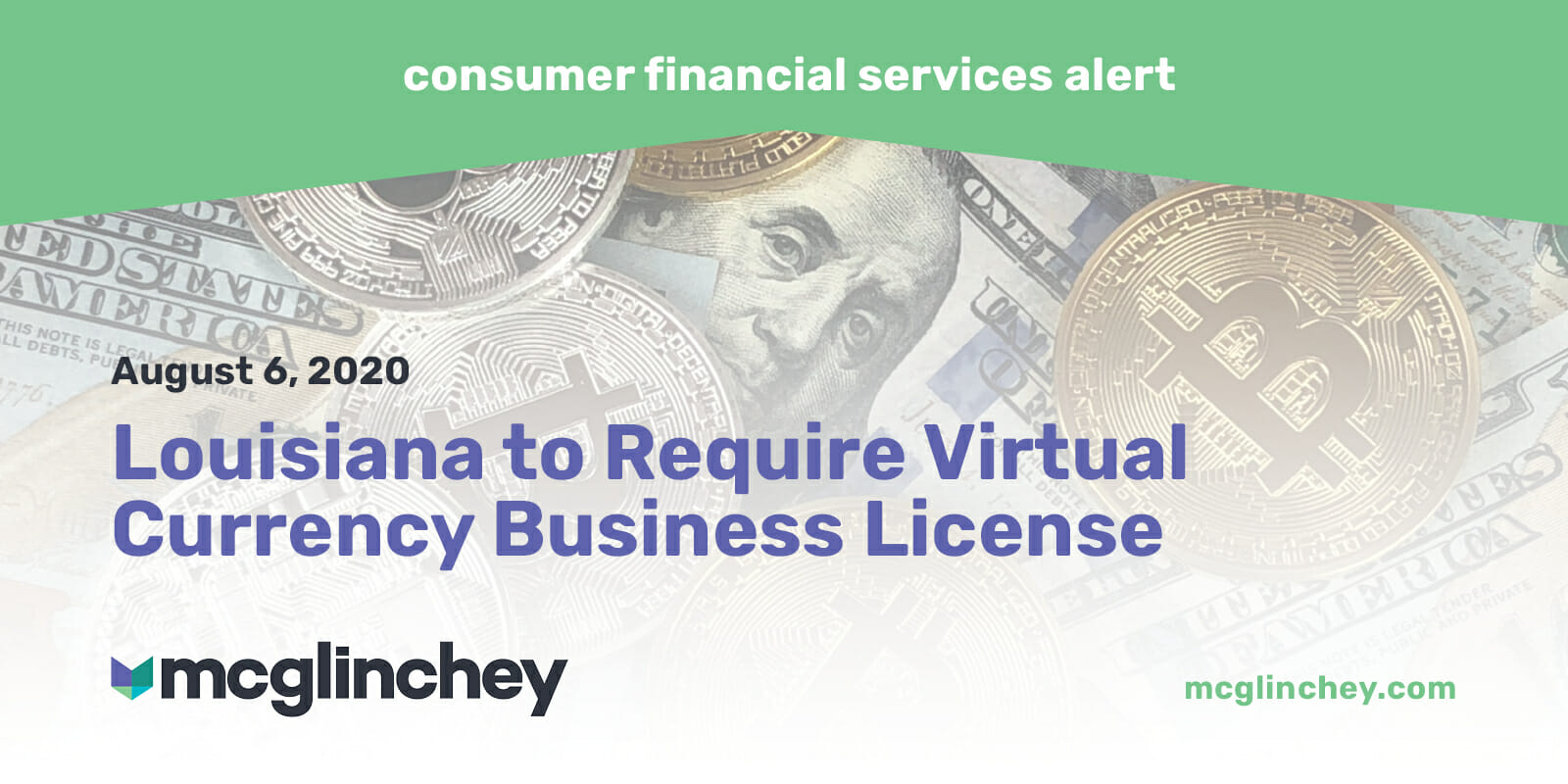 Louisiana to Require Virtual Currency Business License | McGlinchey ...